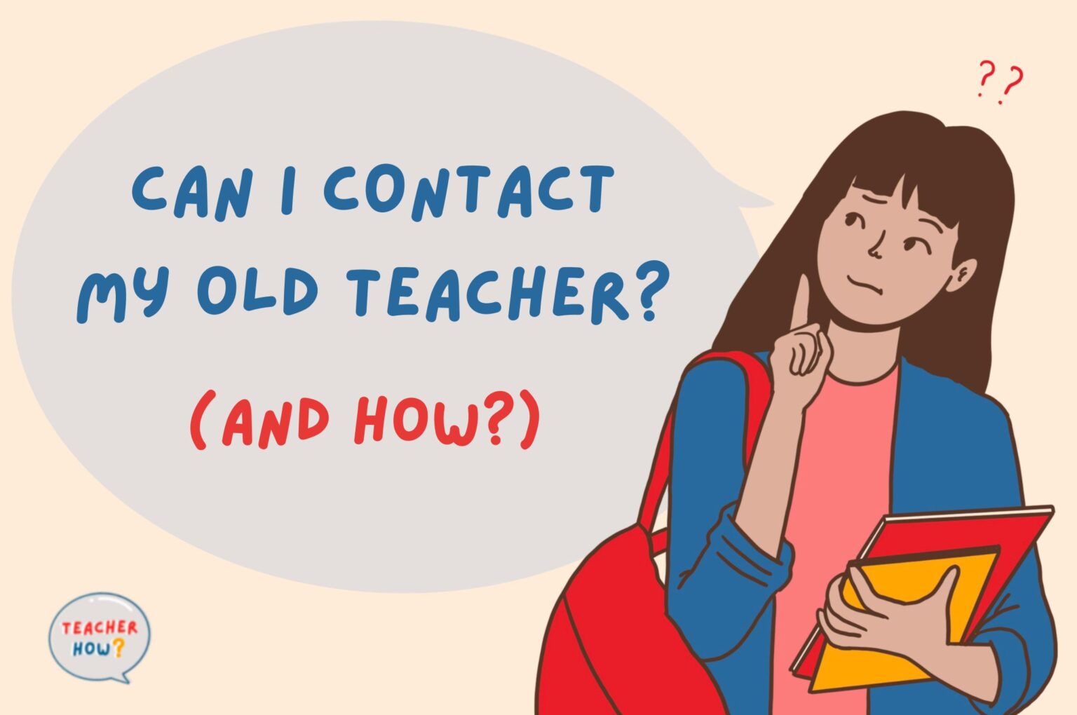 Can I Contact My Old Teacher? (And How?) – Teacher How